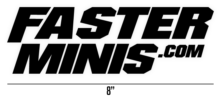 Faster Minis